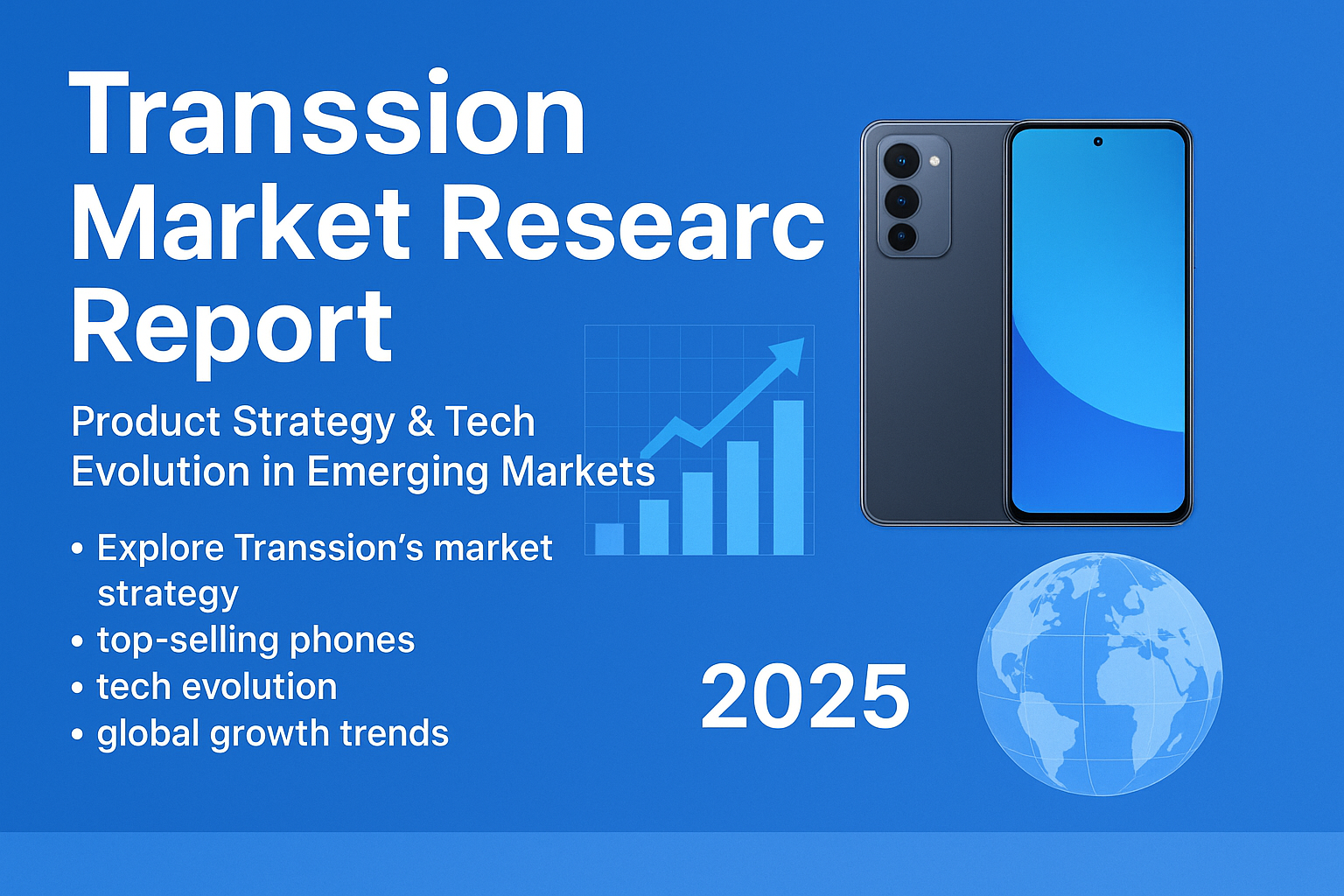 Transsion Smartphone Market Research: Strategy & Growth Insights